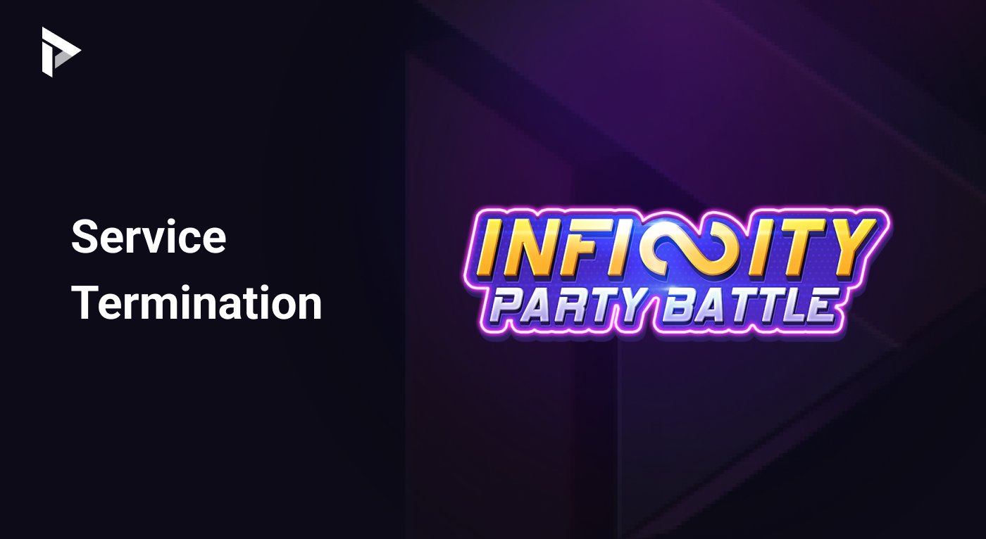 INFINITY PARTY BATTLE service comes to an end | Articles | News | WEMIX