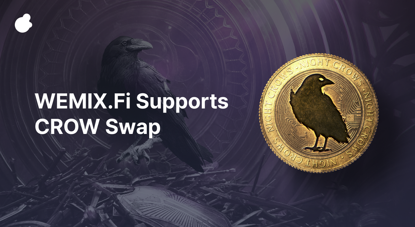 WEMIX.Fi Supports CROW Swap | Articles | News | WEMIX