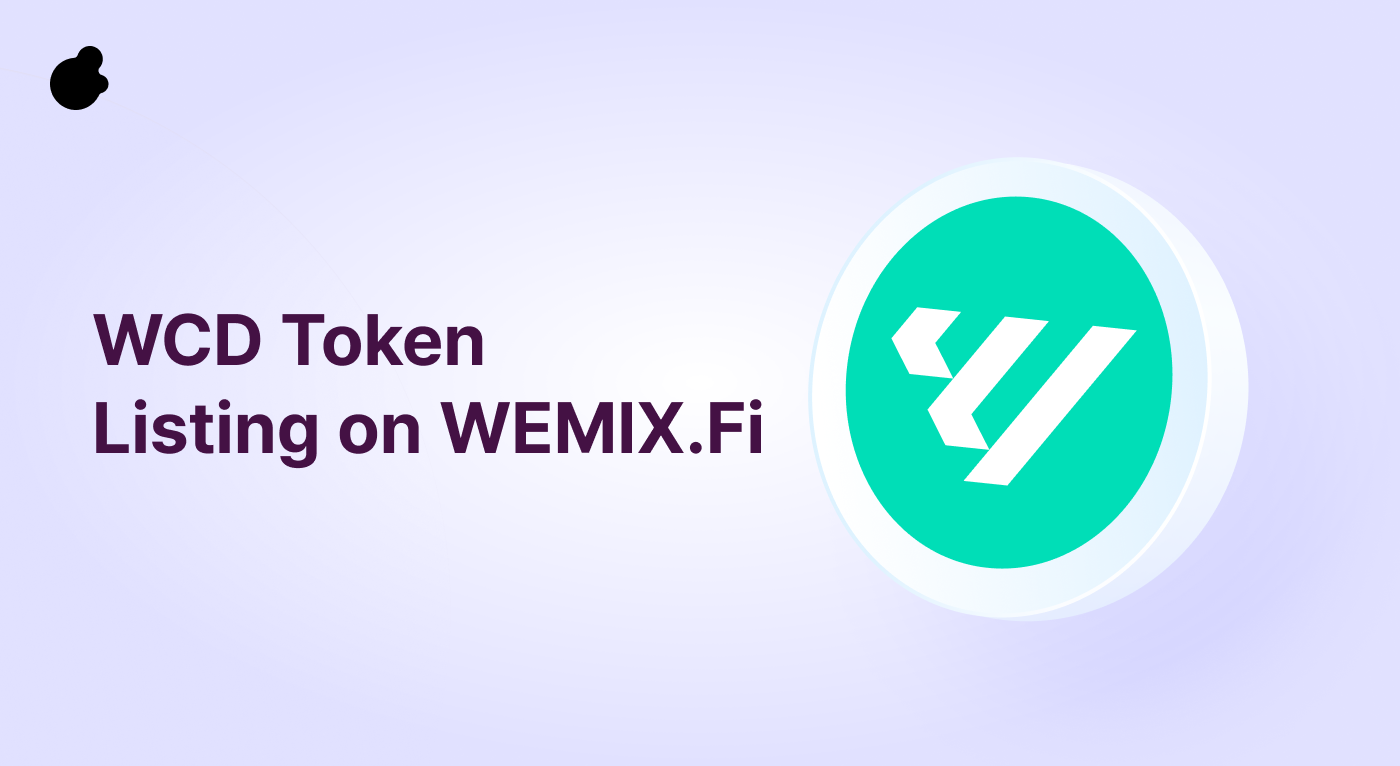 WCD Token Listing on WEMIX.Fi | Articles | News | WEMIX