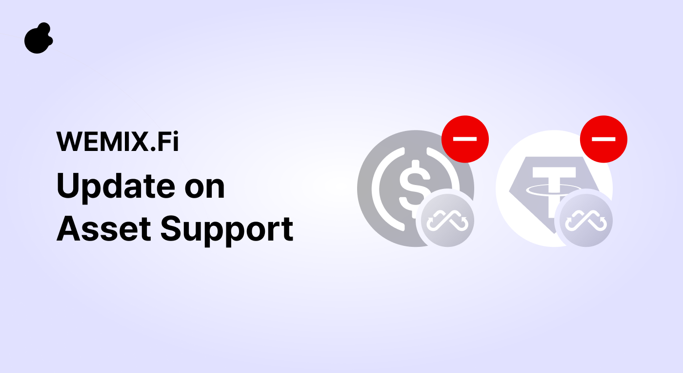 Update on WEMIX.Fi Asset Support | Articles | News | WEMIX