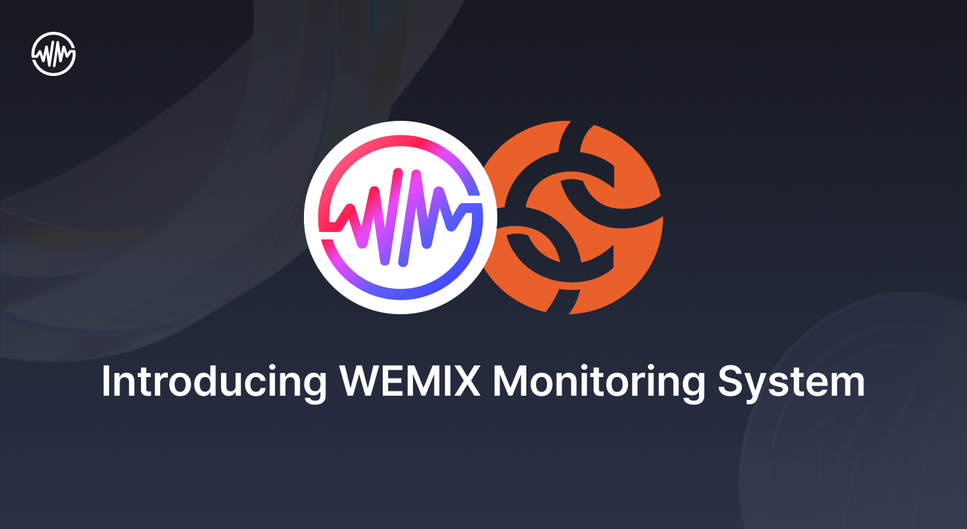 Introducing WEMIX Monitoring System | Articles | News | WEMIX