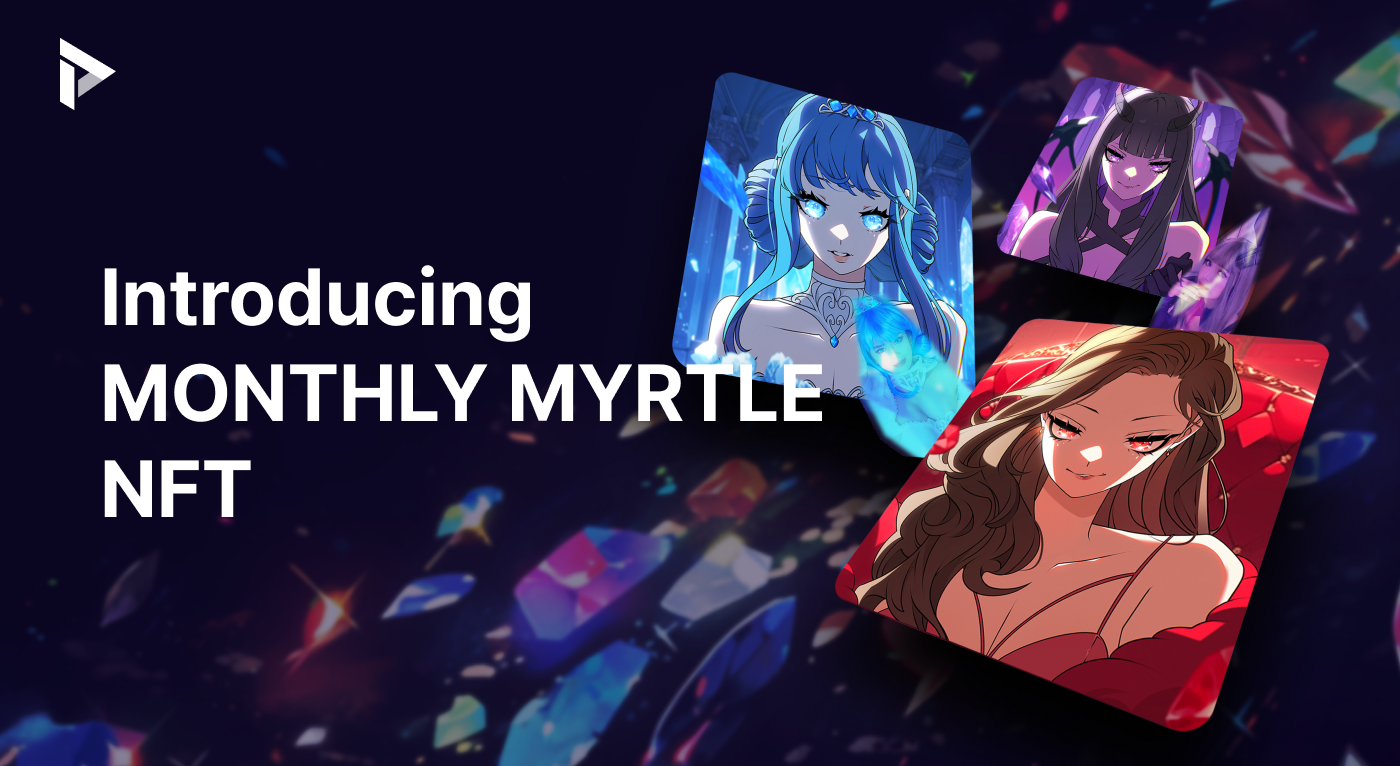 Introducing MONTHLY MYRTLE NFT | Articles | News | WEMIX