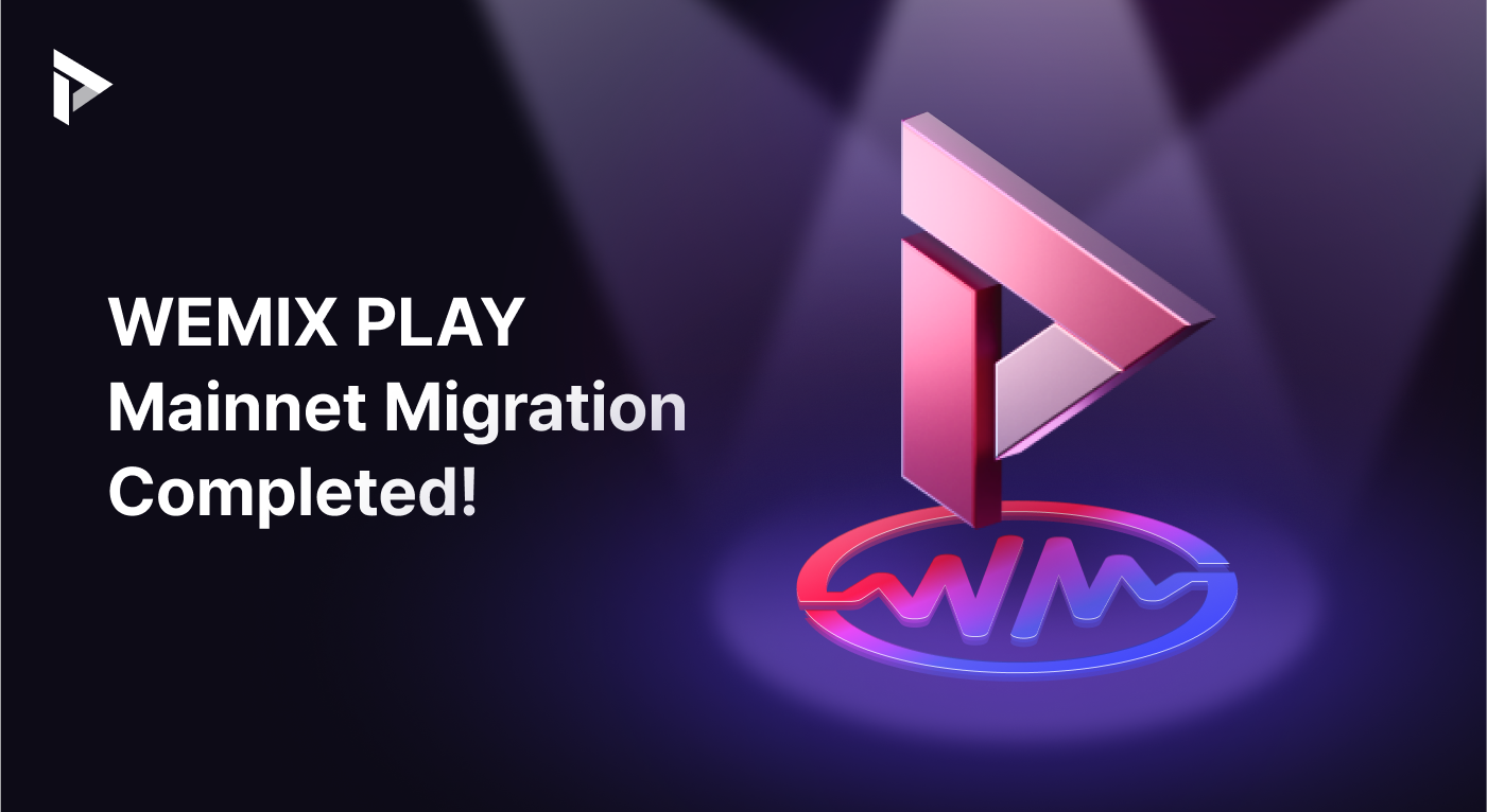 WEMIX PLAY Mainnet Migration Completed | Articles | News | WEMIX